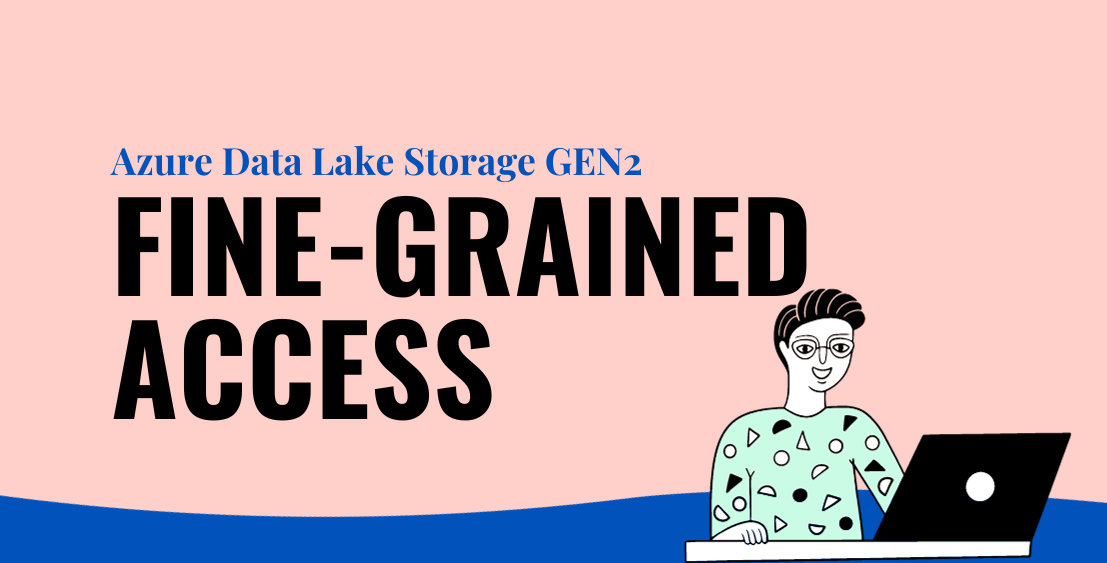 Azure Data Lake Storage Gen2 Data Explorer Are Now